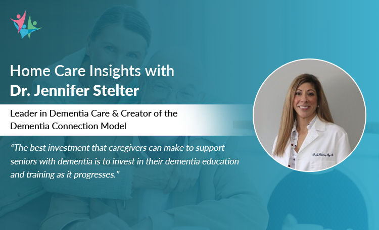 In Conversation with Dr. Jennifer Stelter | Home Care Expert