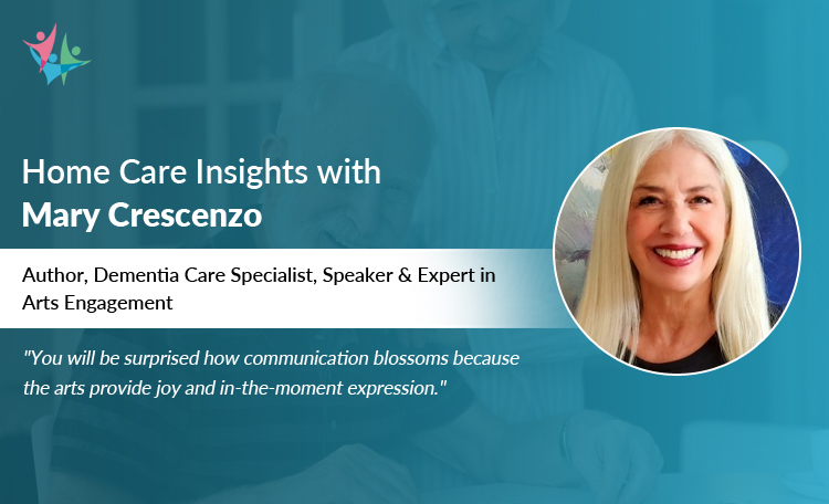 In Conversation with Mary Crescenzo | Home Care Expert Insights