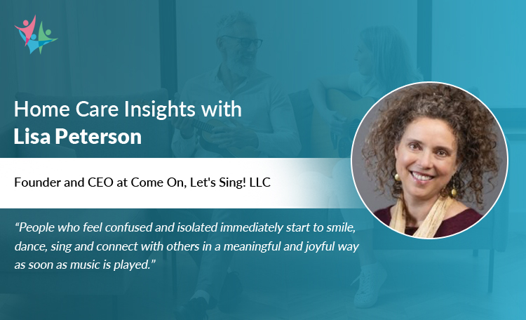 In Conversation with Lisa Peterson | HomeCare Expert Insight