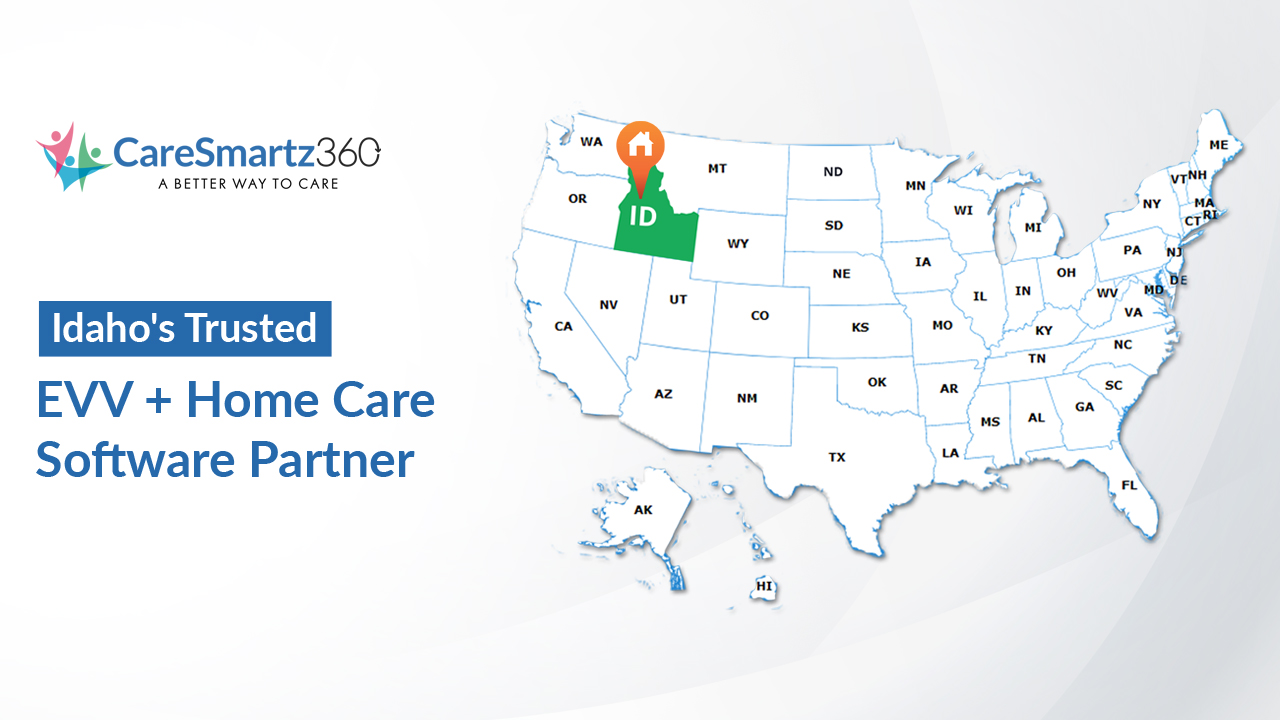 CareSmartz360 EVV System for Idaho's Home Care Agencies