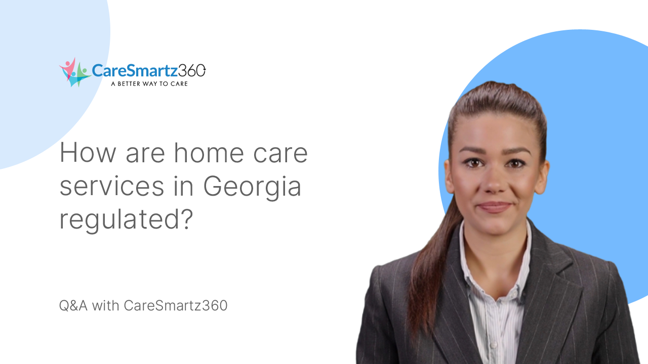 Regulatory Measures for Georgia's Home Care | Home Care FAQs