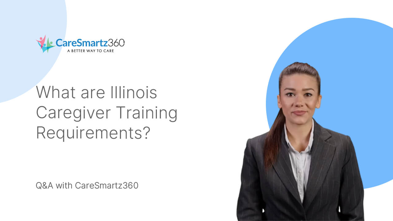 Illinois Caregiver Training Guidelines | Caregiver FAQs