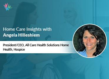 In Conversation with Angela Hilleshiem | Home Care Insights